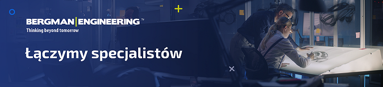 Oferta pracy Technolog napraw, Bergman Engineering Sp. z o.o., Rzeszów